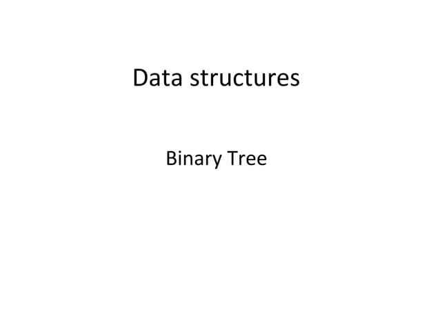 Binary tree | PPT | Programming Languages | Computing