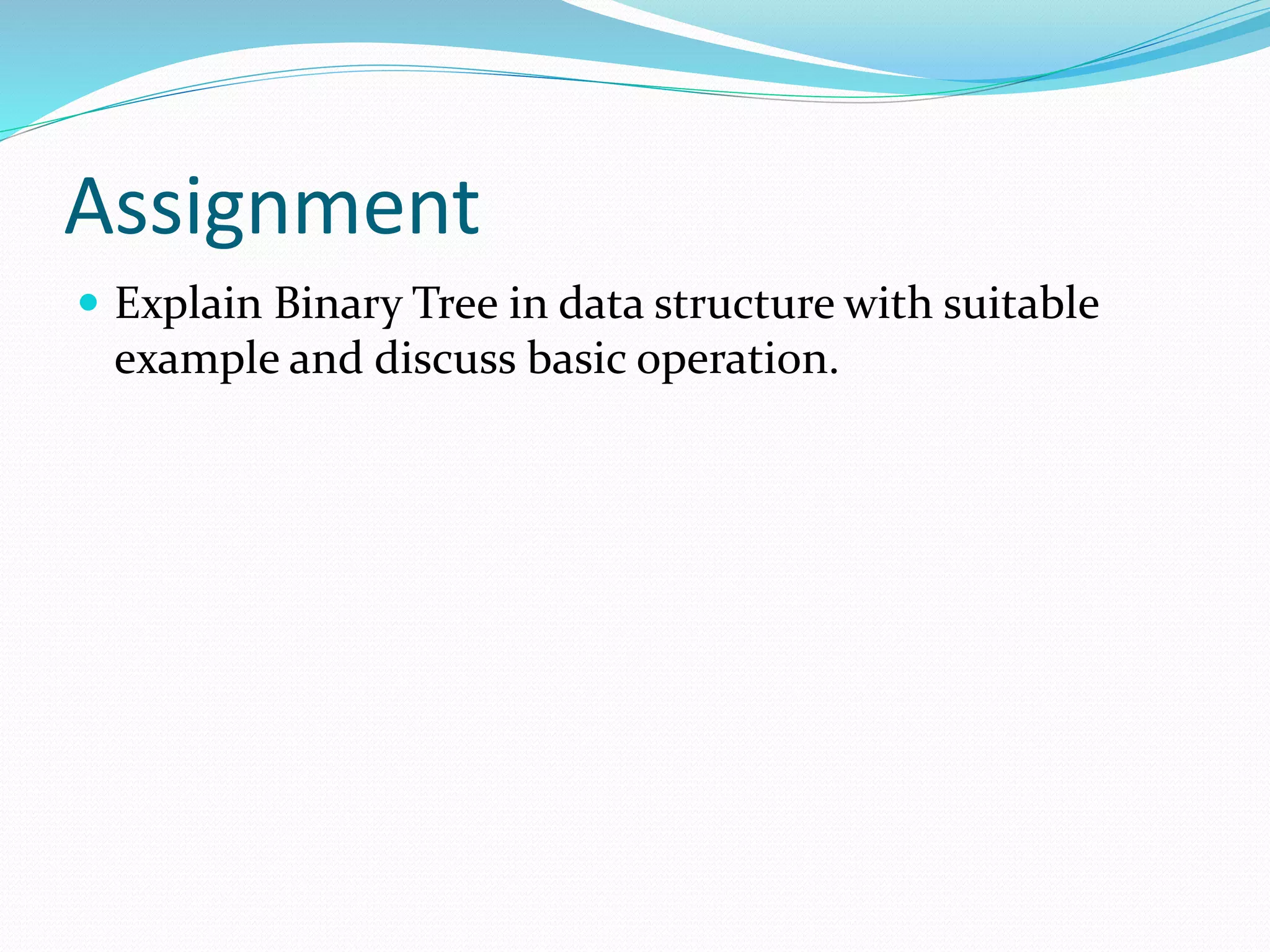 Binary tree in data structures | PPT