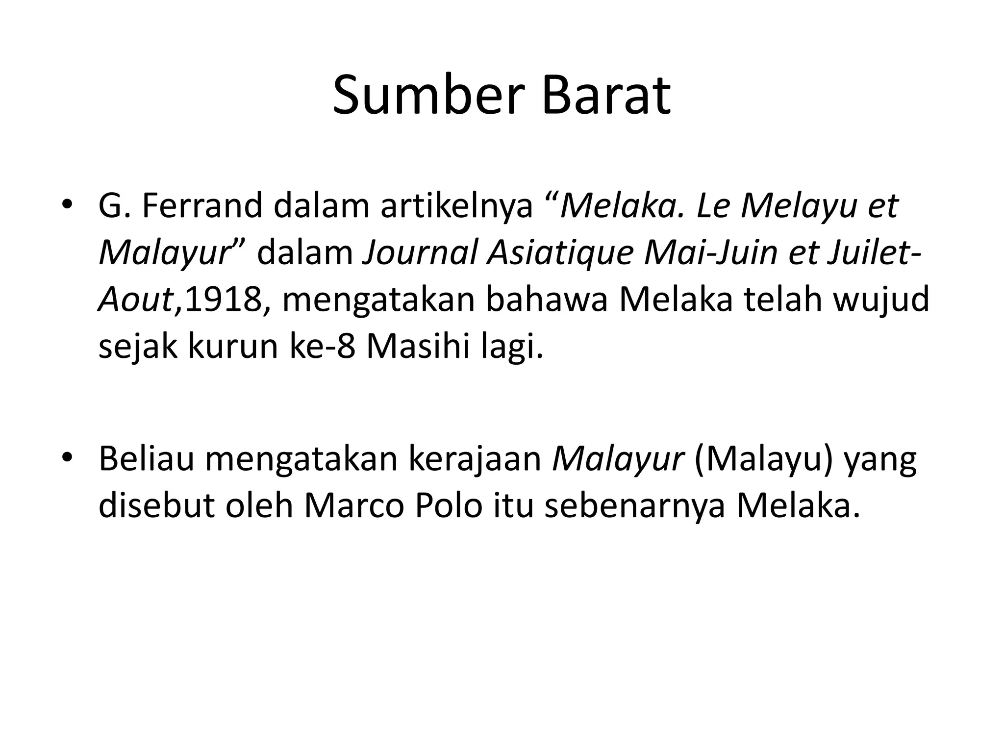 Bincangkan sumber sumber awal tentang kesultanan melayu melaka | PPTX