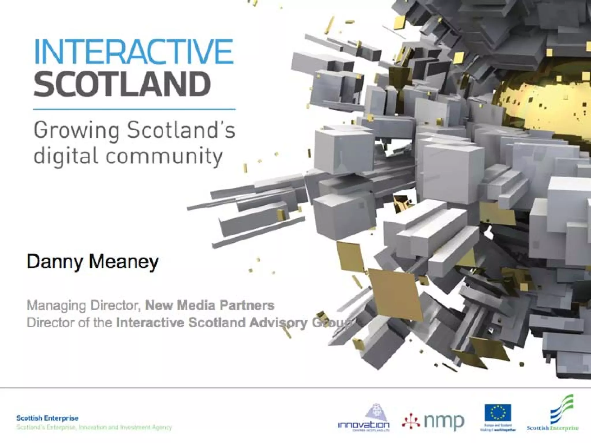 Interactive Scotland Launch: Presentation 2, by Danny Meaney | PDF ...