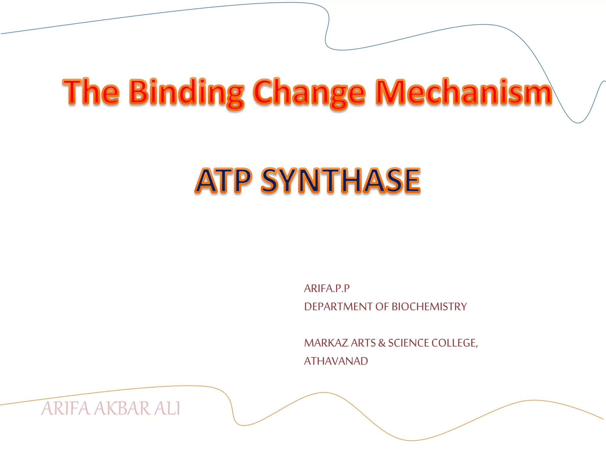 Binding change mechanism of ATP SYNTHASE | PPTX