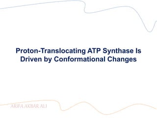 Binding change mechanism of ATP SYNTHASE | PPTX