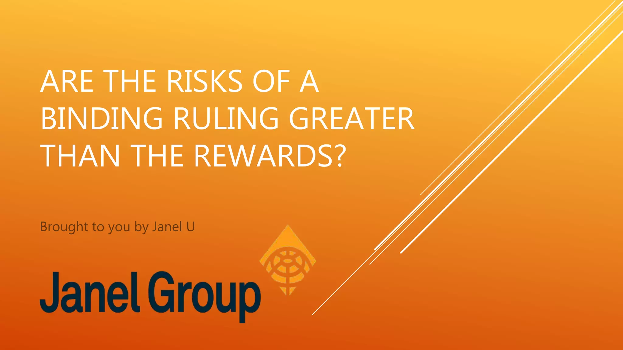 Binding ruling Risks & Rewards | PPT