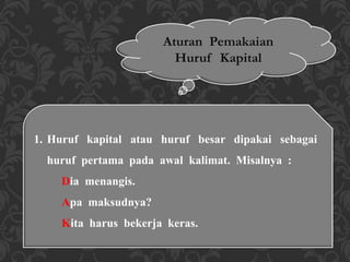 Bahasa Indonesia, Penggunaan Huruf Kapital dan Miring | PPTX