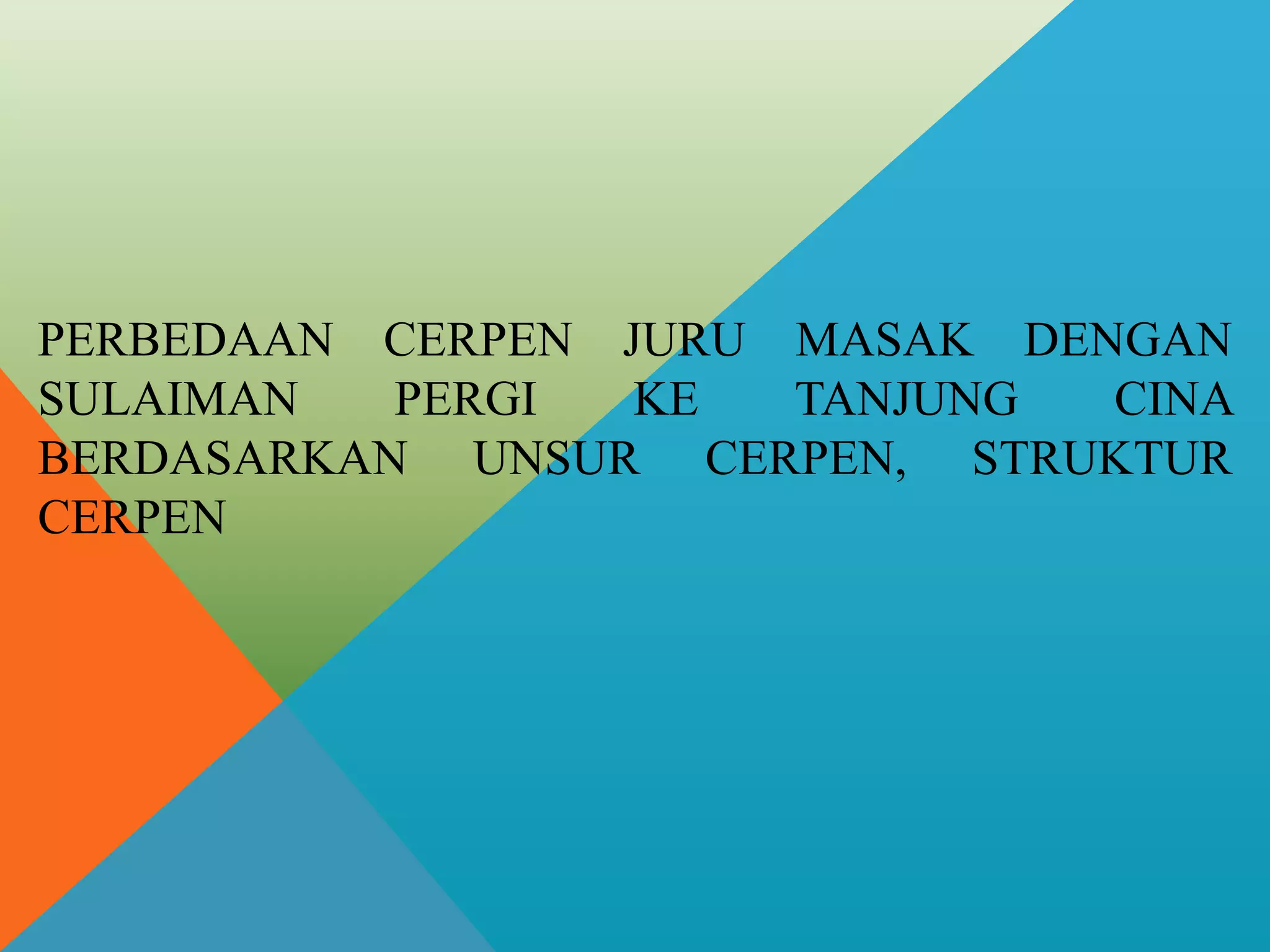B indo xi ips 2 Contoh Unsur Dan Struktur Cerpen | PPT