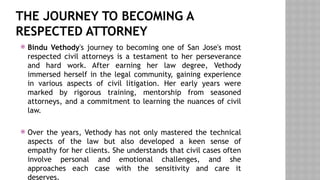 Bindu Vethody: A Resilient Advocate for Justice in San Jose, CA | PPTX