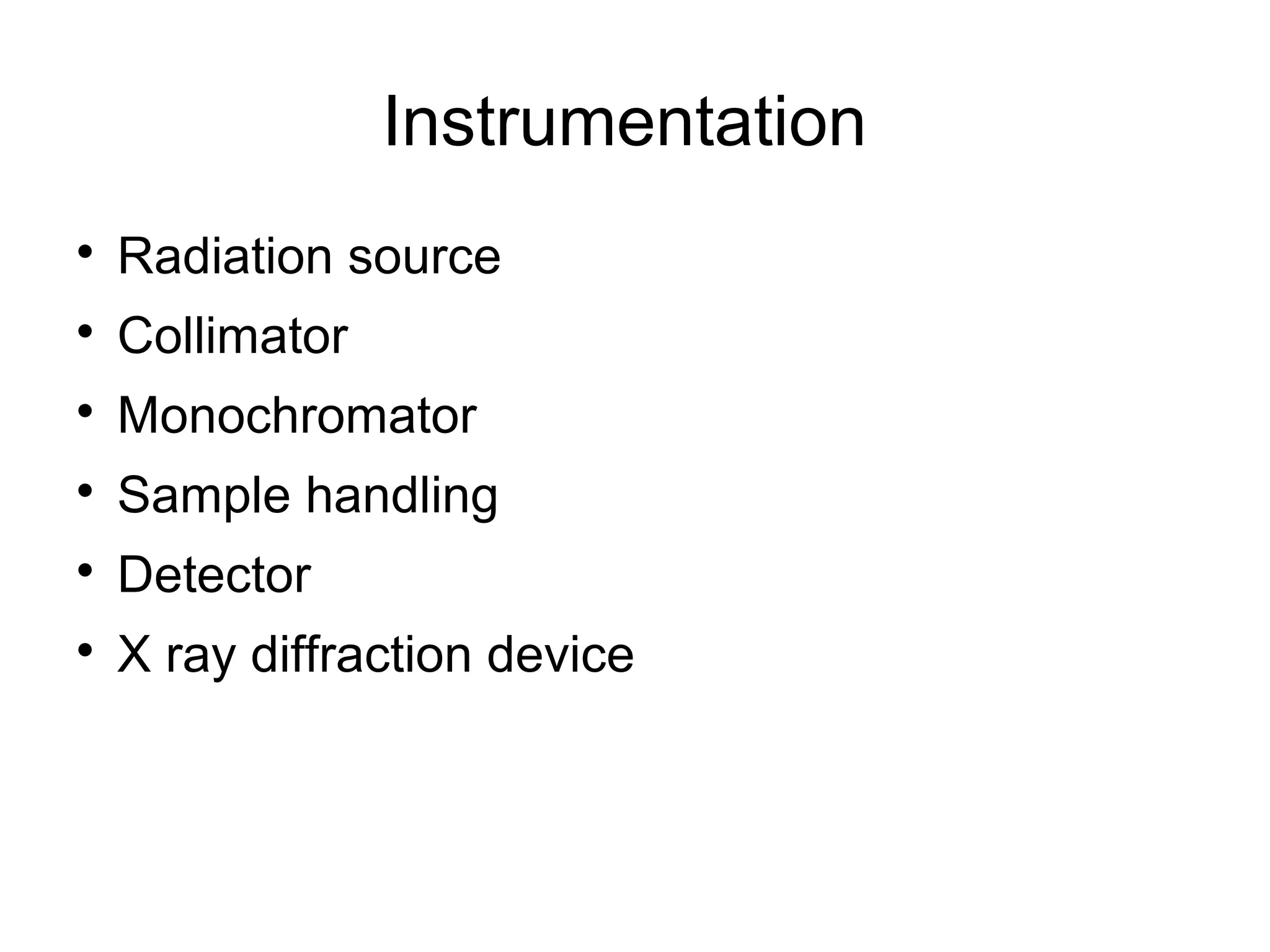 xray diffraction instrumentation | PPT