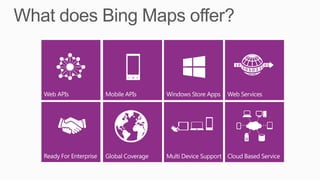 Bing Maps for app developer | PPT