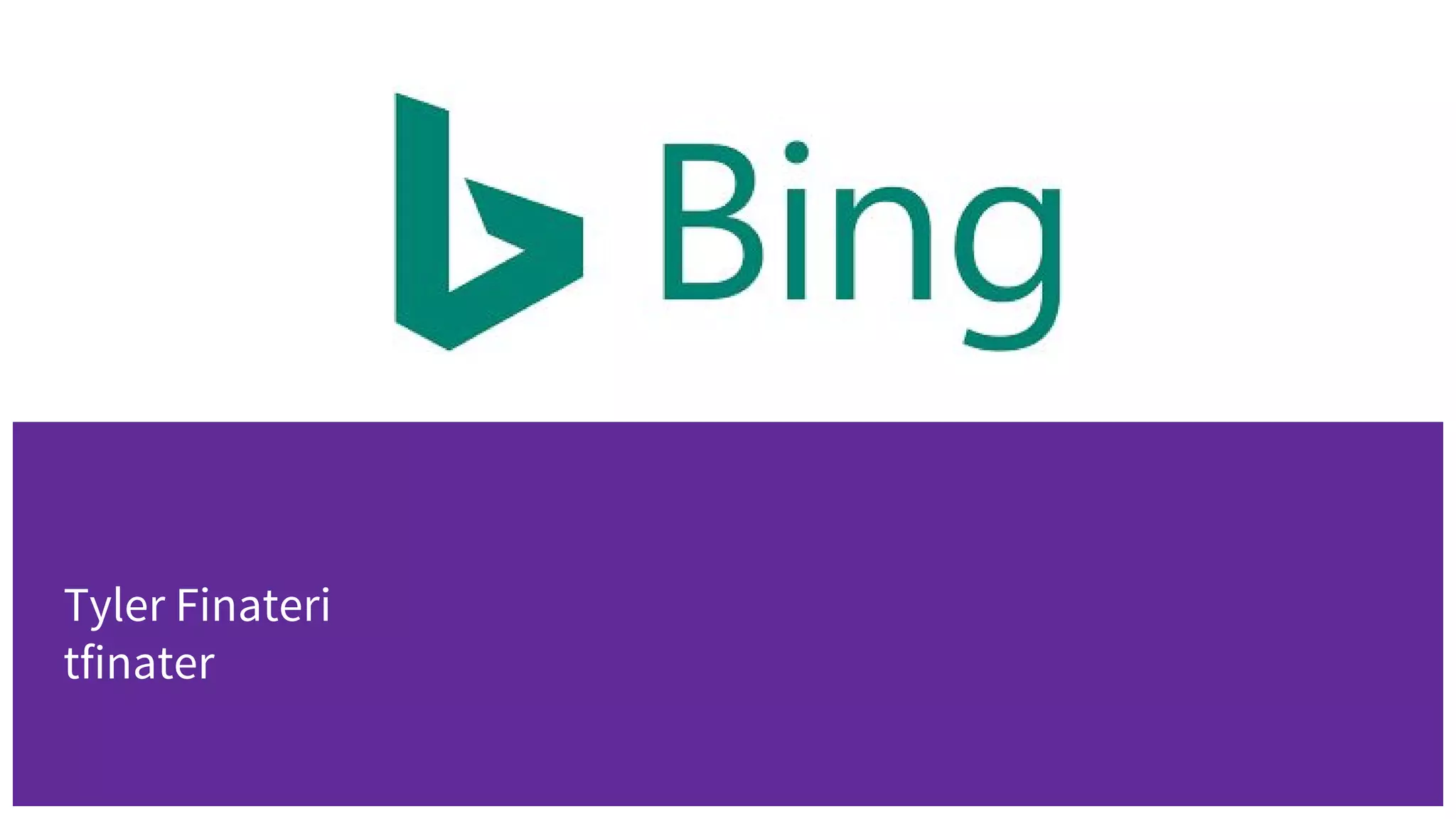 Bing Company Report tfinater | PPT