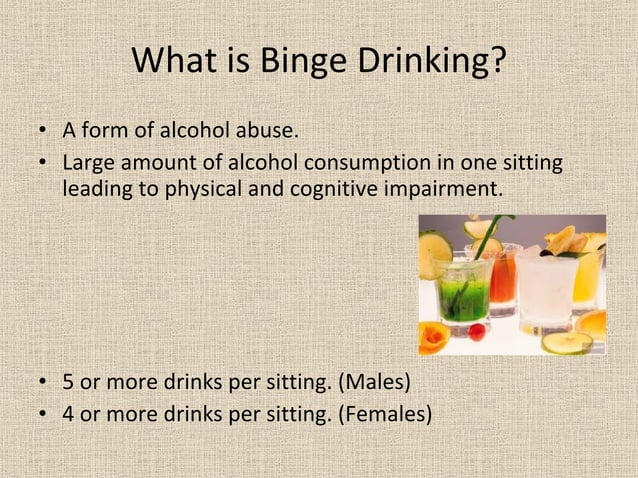 Binge drinking | PPT | Substance Abuse | Diseases and Conditions