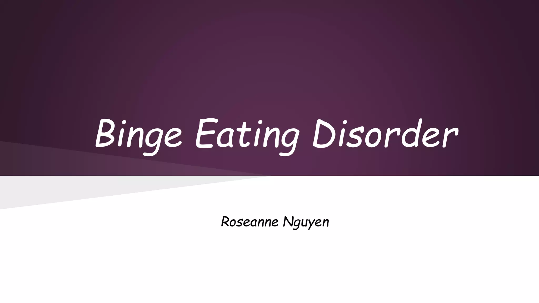 Binge eating disorder | PPTX