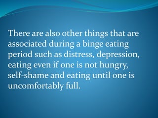 Binge eating disorder everything you need to know | PPTX