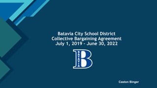 Binger draft cba batavia | PPTX