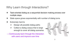 Rasa Developer Summit - Bing Liu - Interactive Learning of Task-Oriented Dialog Systems | PPT