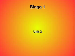 Bingo 1 unit 2 vocabulary | PDF