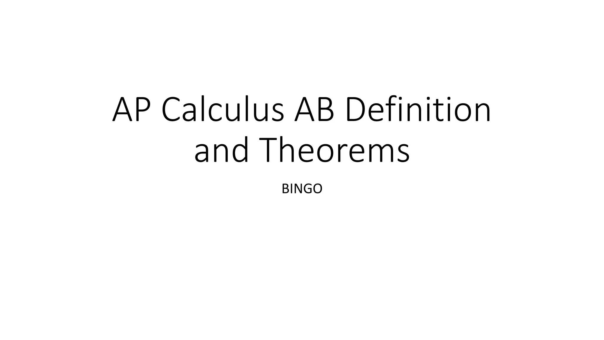 Ap Calculus Ab Theorems And Definitions Ppt