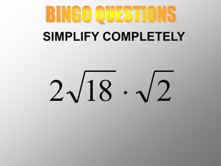 Bingo Questions - Radical Operations | PPTX