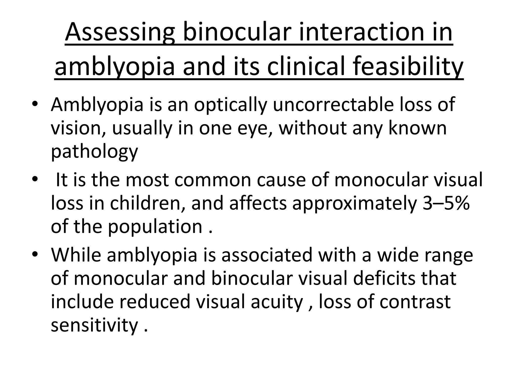 Binocular interaction in amblyopia and its clinical feasibility | PPTX ...