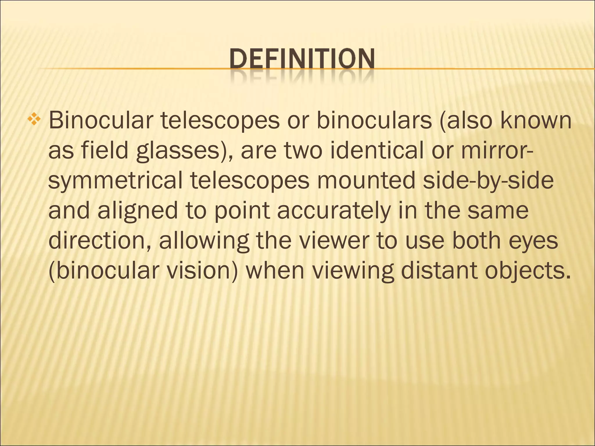 Binoculars or binocular telescopes | PPT