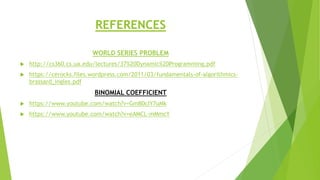 Binomial_Coefficient_and_World_series_problem_using_Dynamic_Programming ...