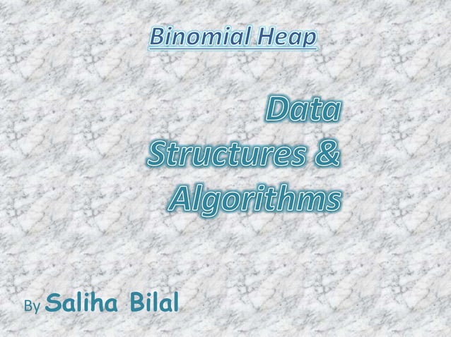Binomial heap (a concept of Data Structure) | PPTX | Programming Languages | Computing