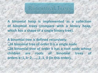 Binomial heap (a concept of Data Structure) | PPTX