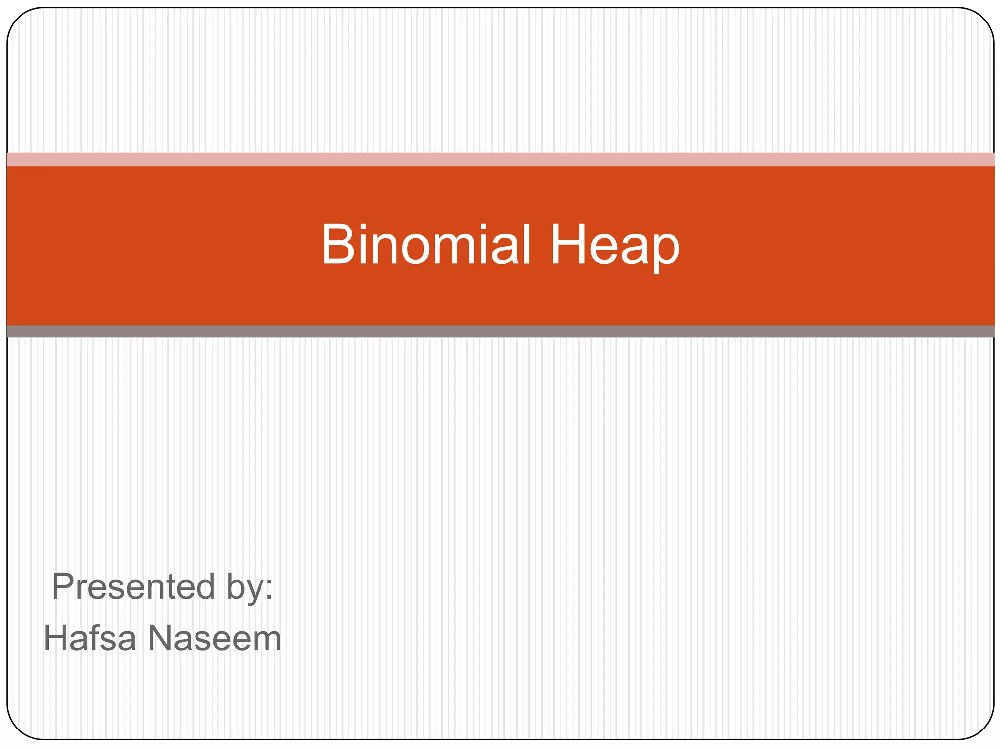 Binomial Heap Presentation Ppt