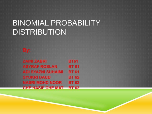 Binomial probability distribution | PPTX | Physics | Science