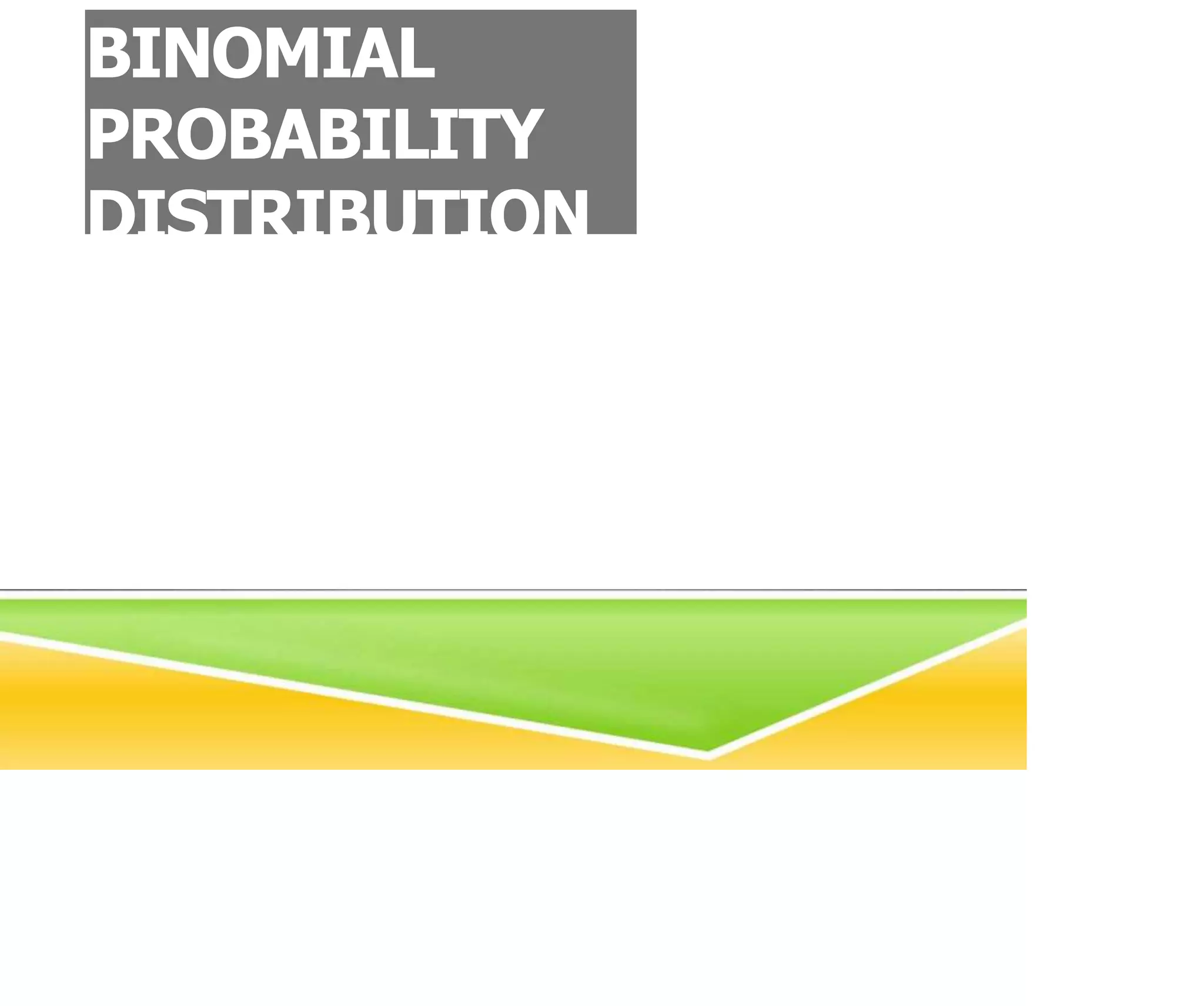 binomial probability distribution.ppt