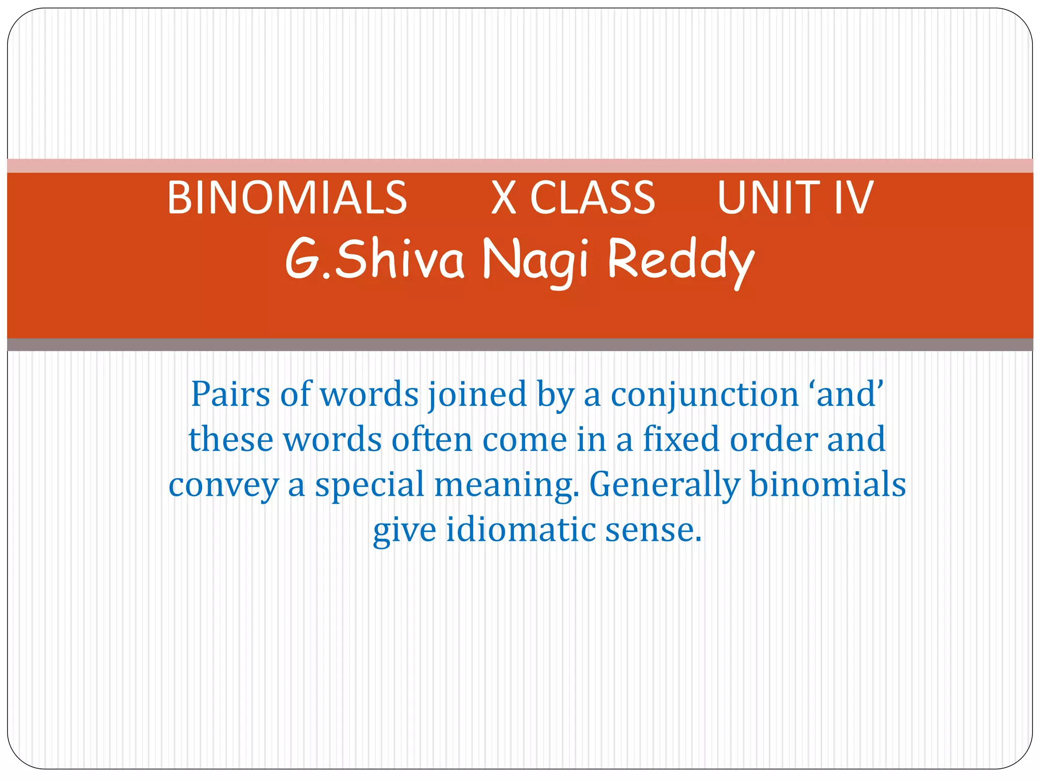 Binomials x class unit iv | PPT