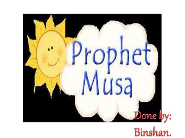 prophet musa [as] | PPTX