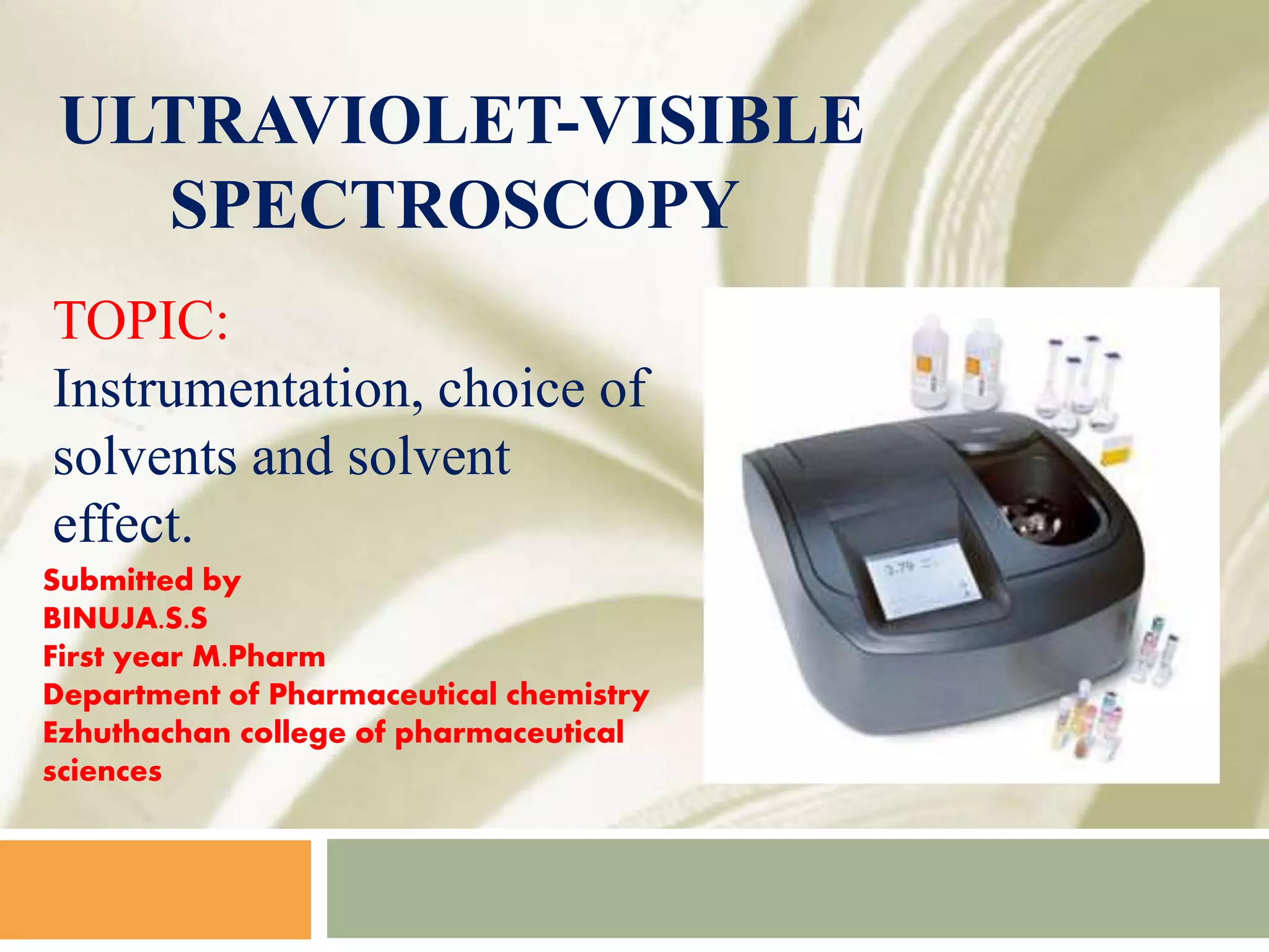 UV-VISIBLE SPECTROSCOPY | PPTX