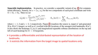 Unsupervised Learning of Object Landmarks through Conditional Image Generation | PPT