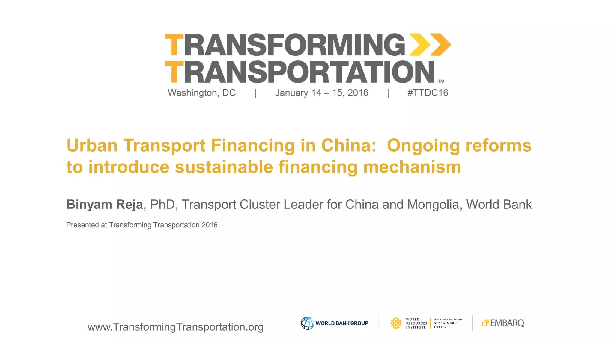 Urban Transport Financing in China: Ongoing reforms to introduce ...
