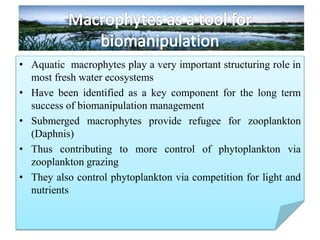 MANAGEMENT OF WETLANDS THROUGH BIOMANIPULATION | PPTX