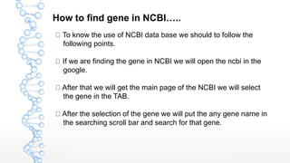 Bioinformatics presentation on finding gene in DNA | PPT