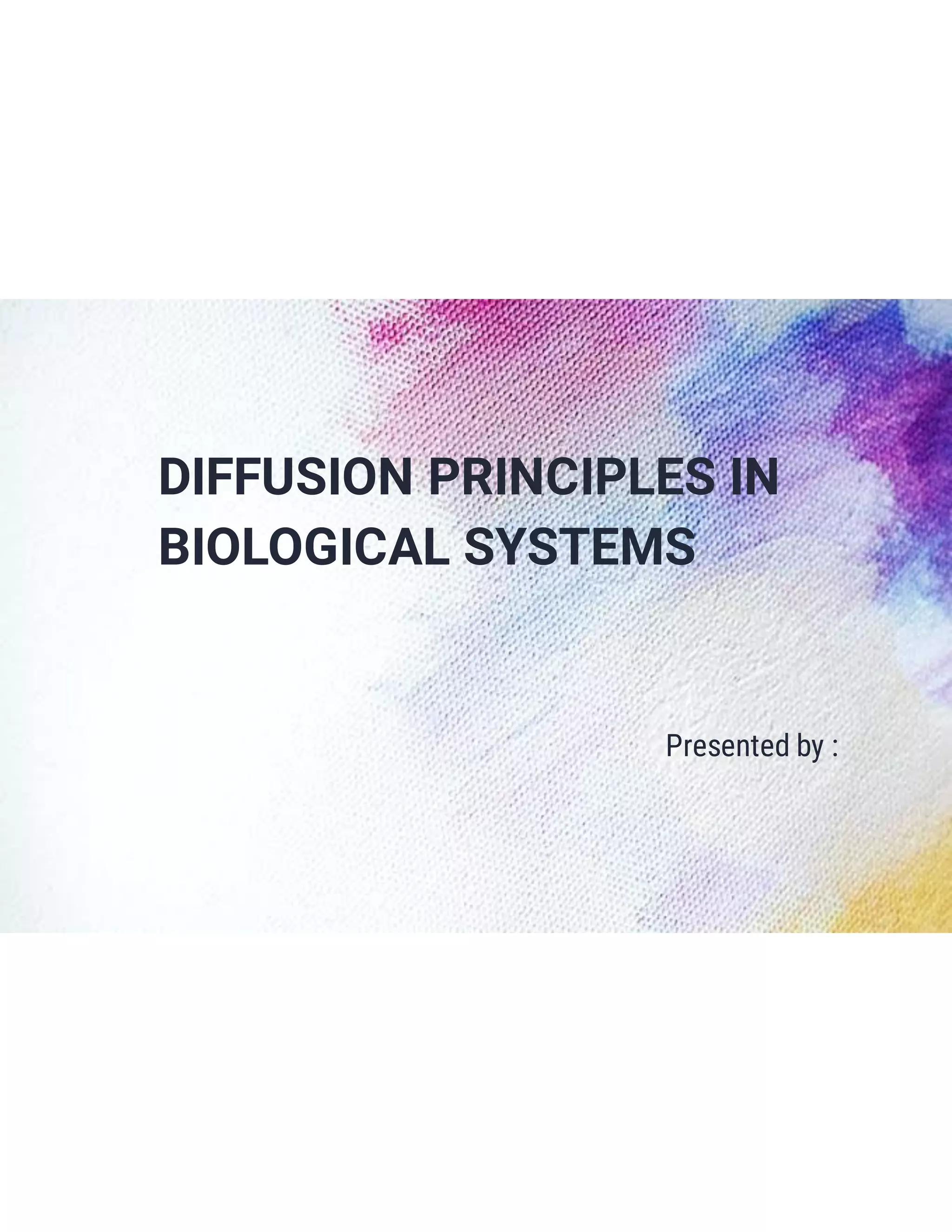 DIFFUSION PRINCIPLES IN BIOLOGICAL SYSTEMS | PDF | Chemistry | Science