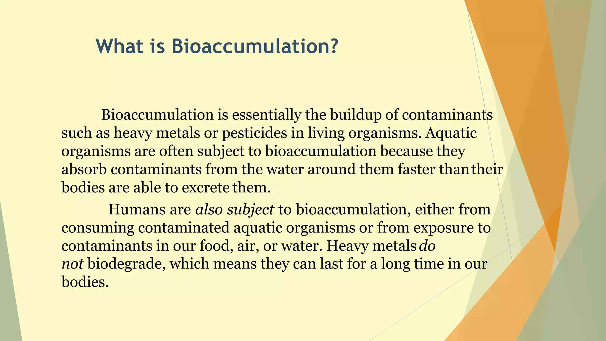 The Bio accumulation of heavy metals | PPTX