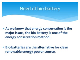 Bio batteries | PPTX