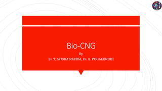 Bio - CNG - a sustainable energy solution | PPTX