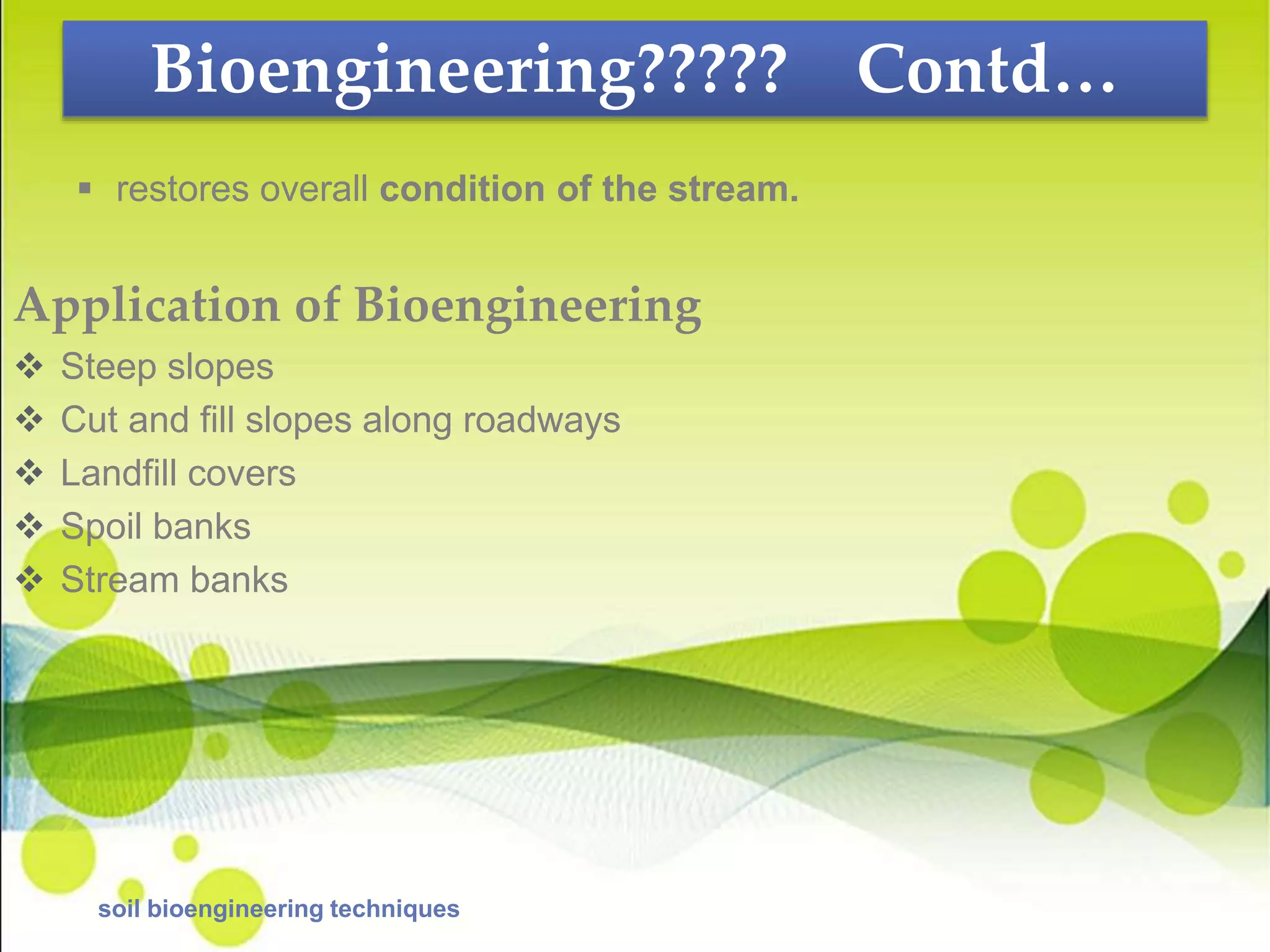 Bio engineering techniques for soil errosion control. | PPTX