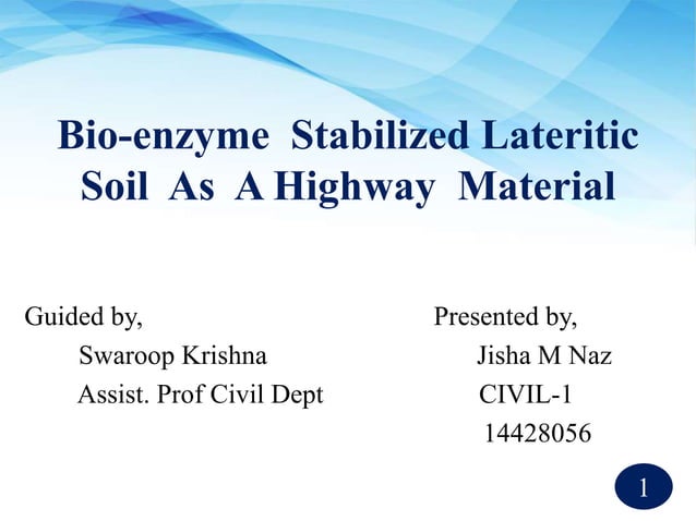 bio-enzyme stabilized lateritic soil as highway material ppt.pptx