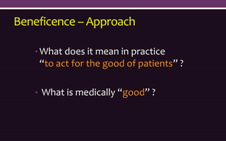 Bio ethics - Beneficence & Non-maleficence | PPTX