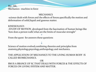 Bio mechanics | PPTX | Physics | Science