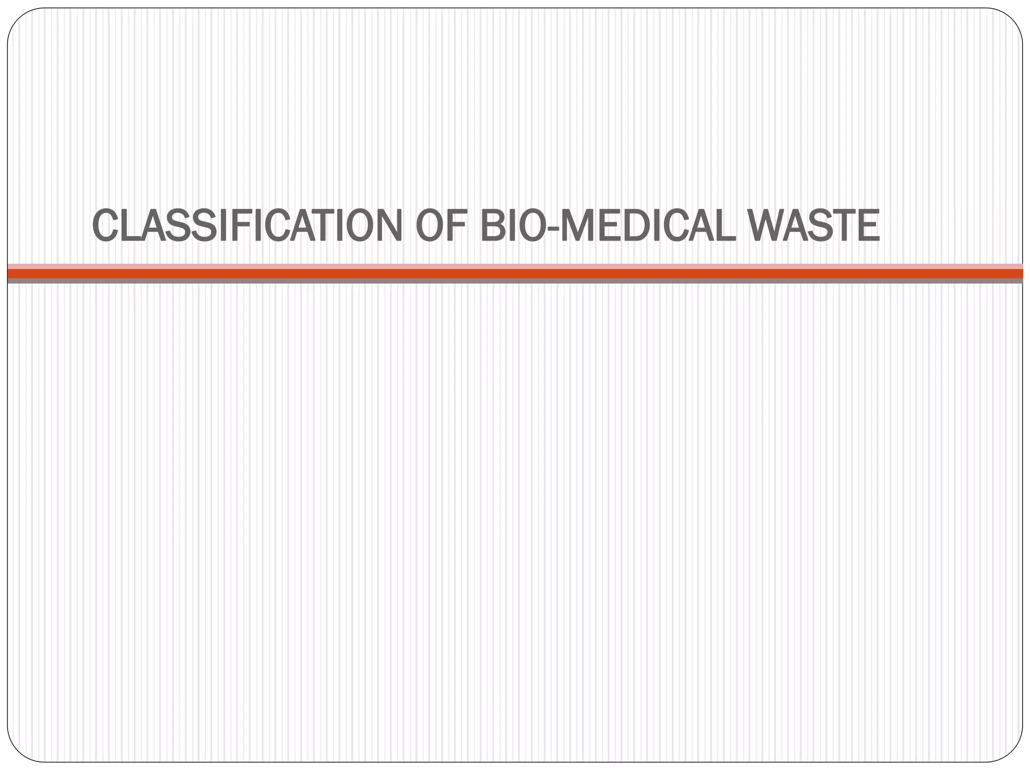 Bio medical waste management | PPTX