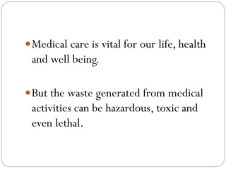 Bio medical waste management | PPTX