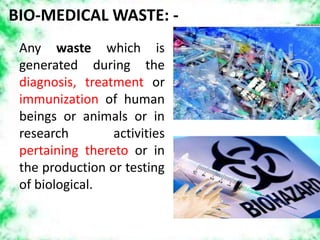 Bio medical waste management | PPTX