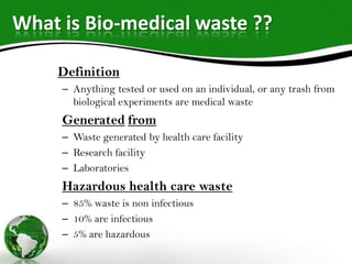 Bio medical waste management 13-1 | PPTX