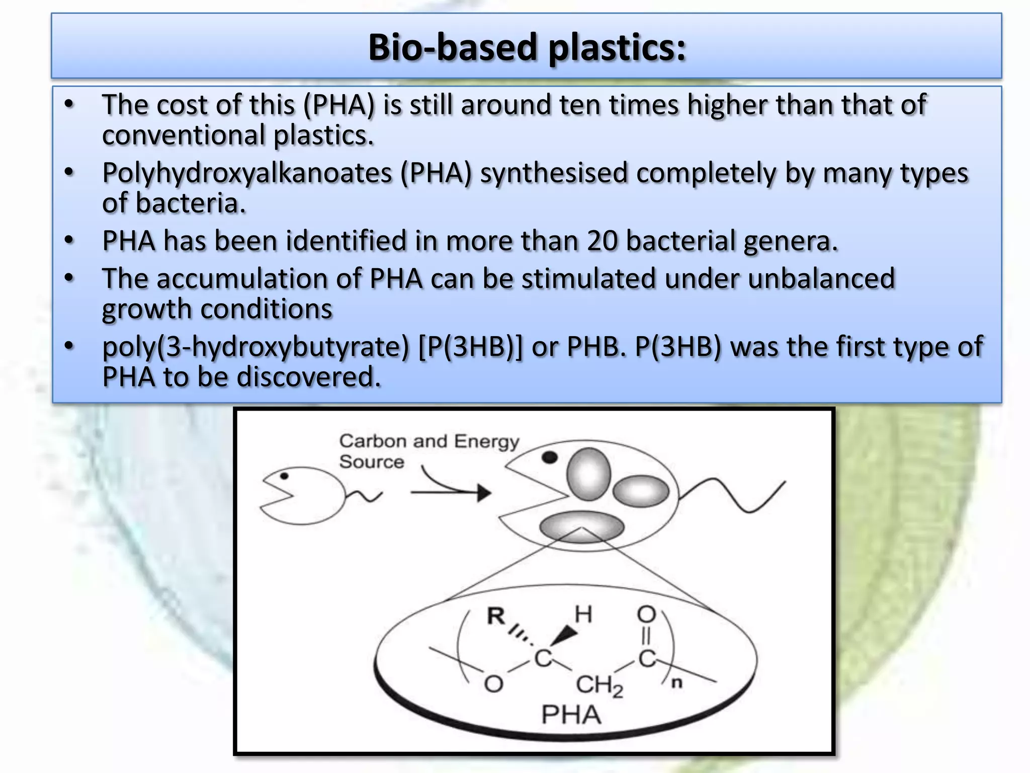 Bio plastic from bacteria. | PPTX