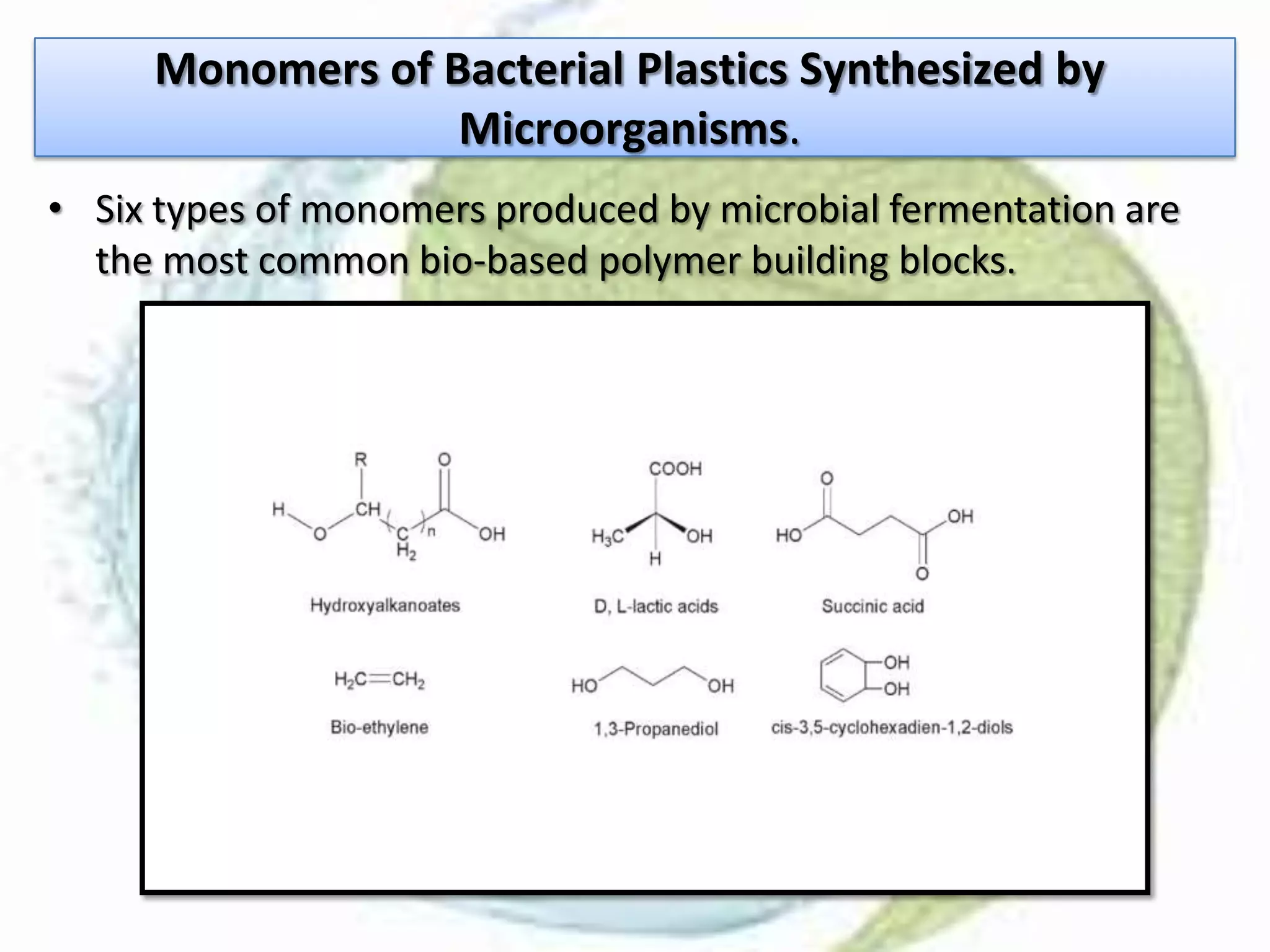 Bio plastic from bacteria. | PPTX
